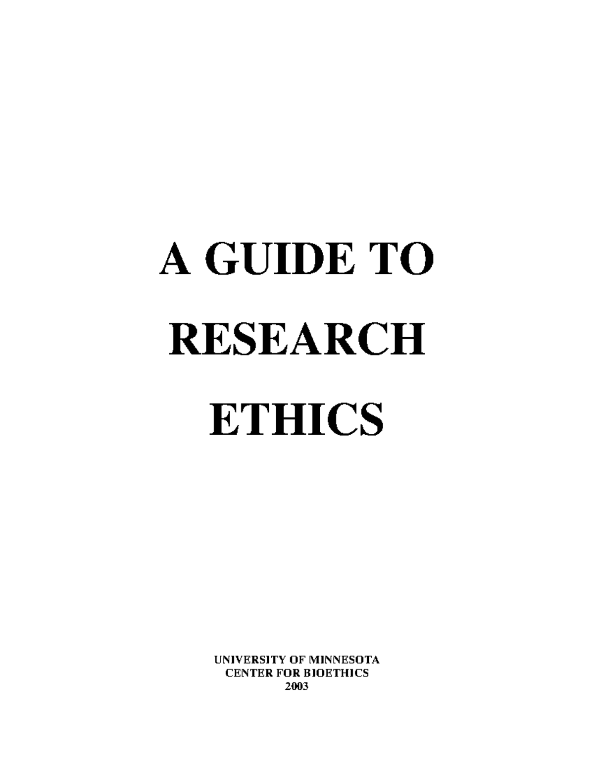 Research Ethics Guidelines - University of Minnesota (2003) - Studocu