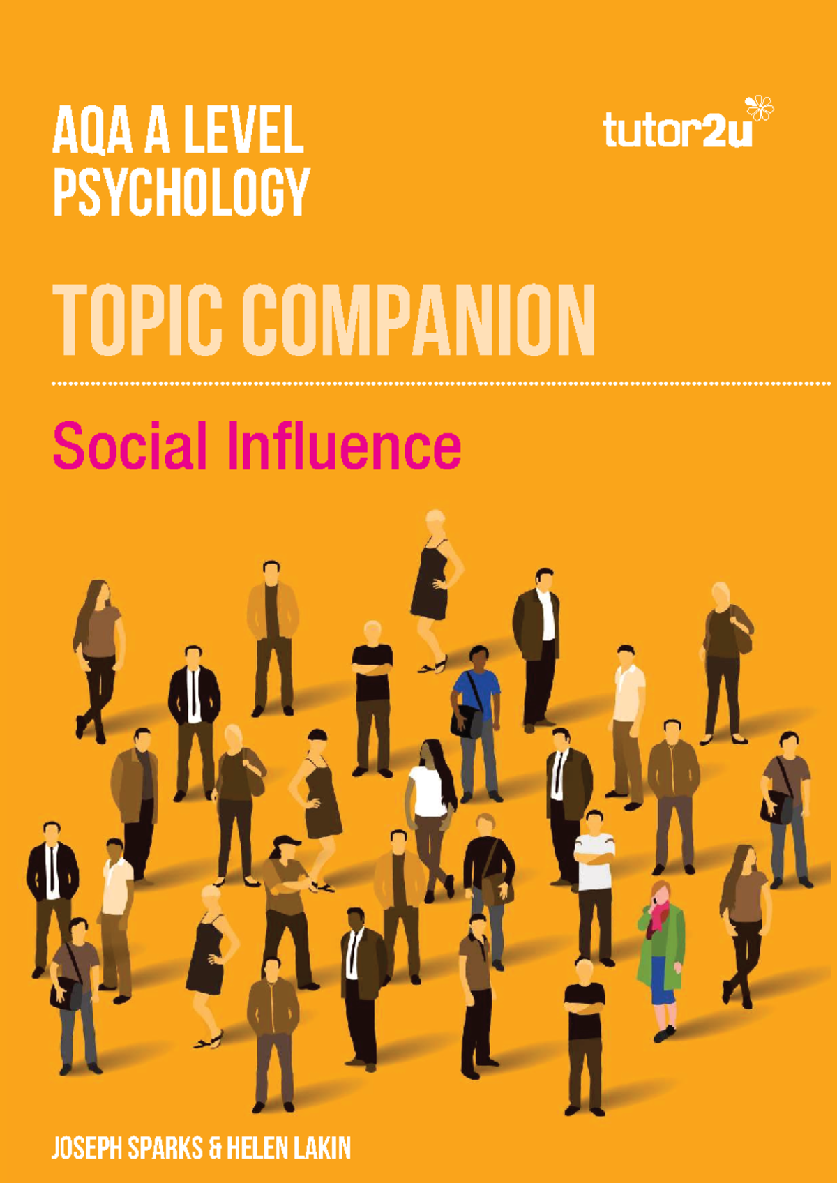 AQA A LEVEL Psychology: Social Influence Topic Companion Notes - Studocu