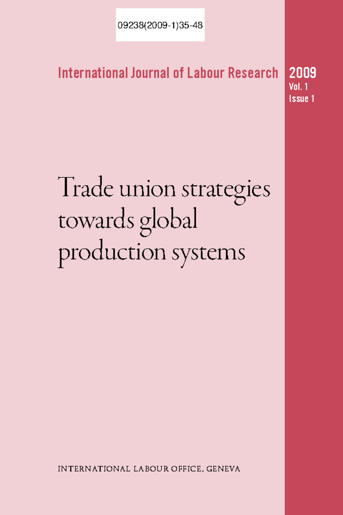 Trade Union Strategies in Global Production Systems: ILO Research 2009 ...