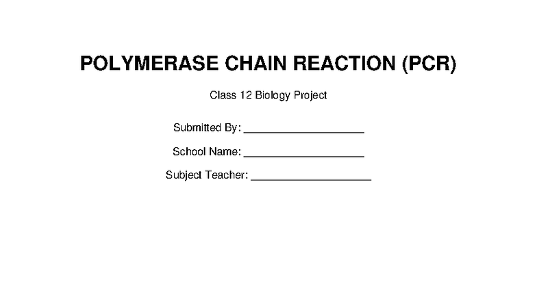 Polymerase Chain Reaction (PCR) Detailed Class 12 Project - Studocu