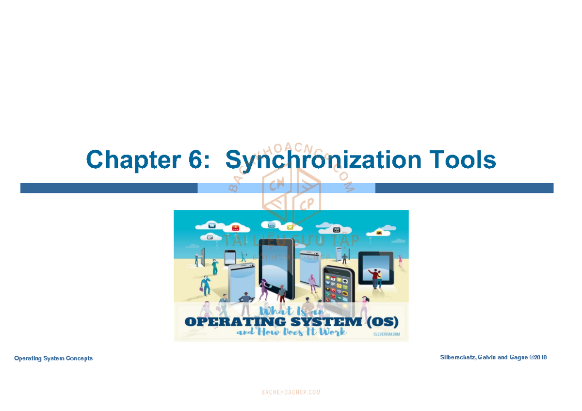 Chapter 6: Synchronization Tools in Operating Systems (OS Concepts ...