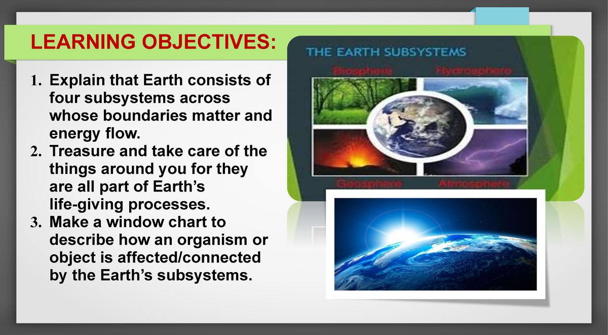Earth's Subsystems - n/a - LEARNING OBJECTIVES: 1. Explain that Earth ...