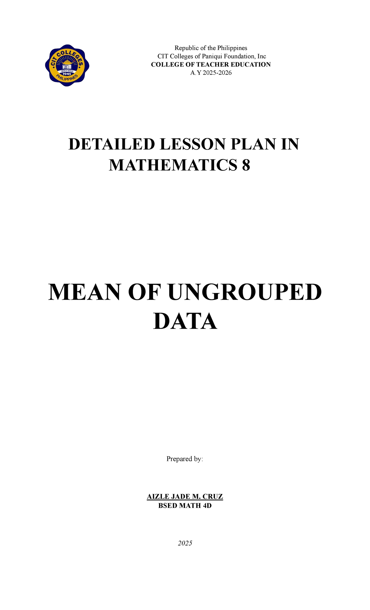 DLP: Detailed Lesson Plan on Mean of Ungrouped Data for Math 8 - Studocu