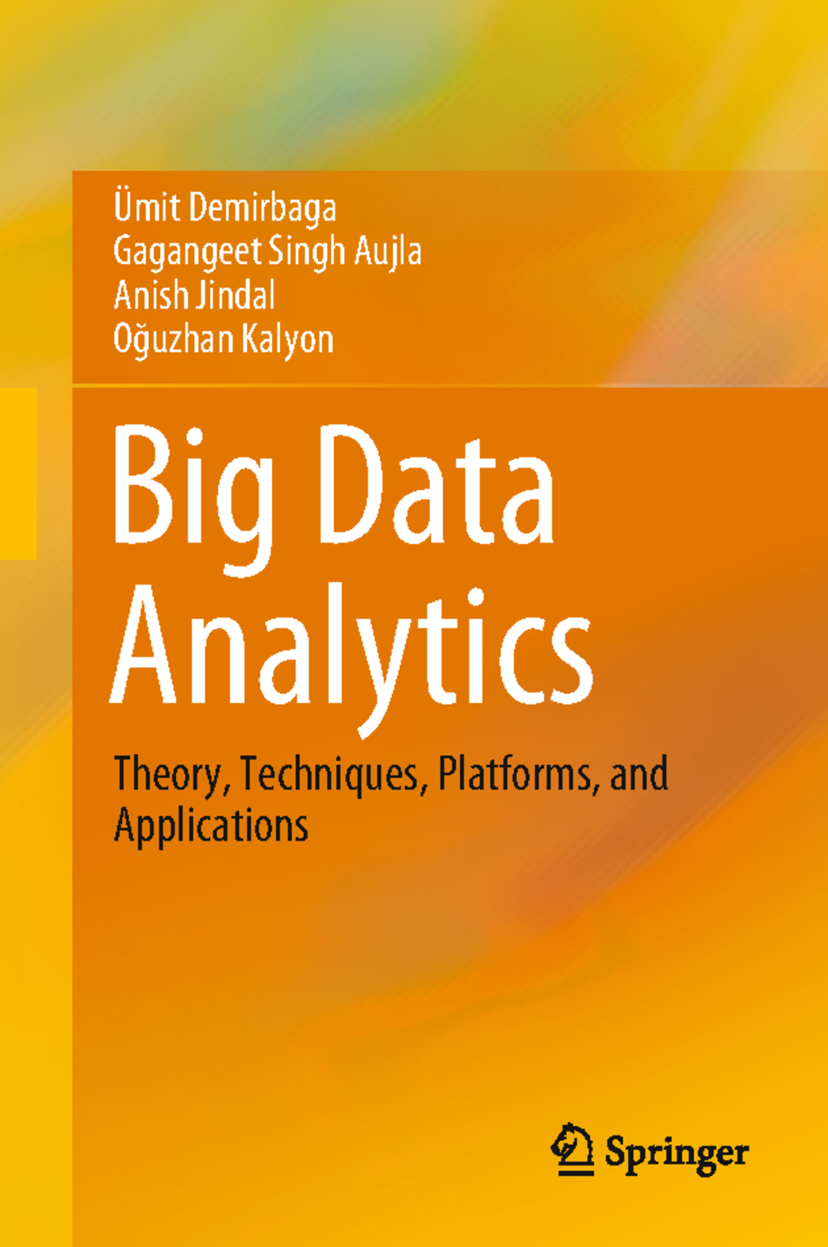 Big Data Analytics Book 2024: Theory, Techniques & Applications - Studocu