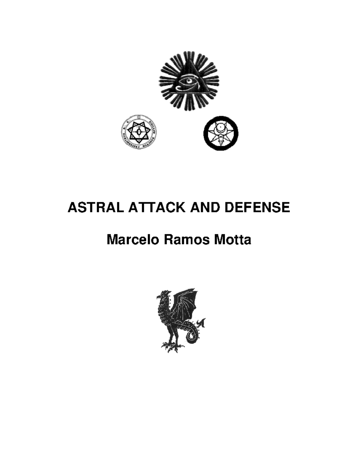 ASTR 101: Astral Attack and Defense - Insights by Marcelo Motta - Studocu