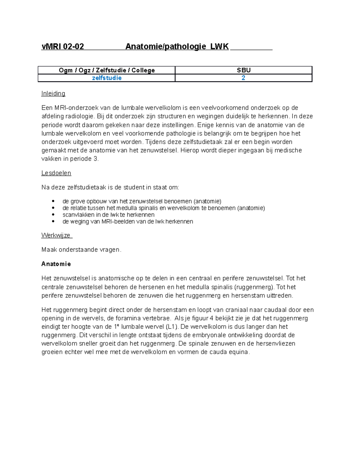 vMRI 02-02 Zelfstudie: Anatomie en Pathologie van de LWK - Studeersnel