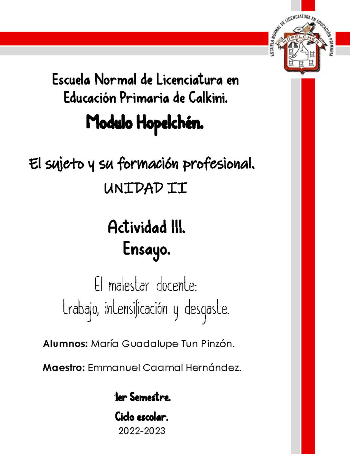 Actividad Ensayo: Malestar Docente y su Impacto en la Educación - 1er ...