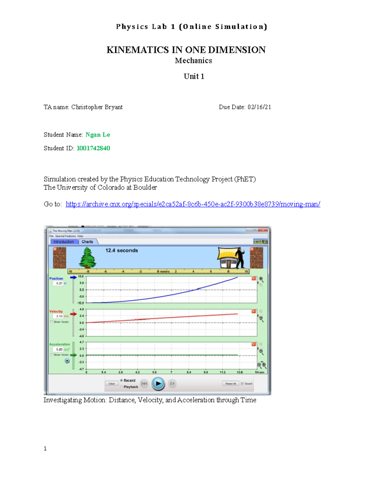 Lab 1 - Lab assignment. - KINEMATICS IN ONE DIMENSION Mechanics Unit 1 TA name: Christopher ...