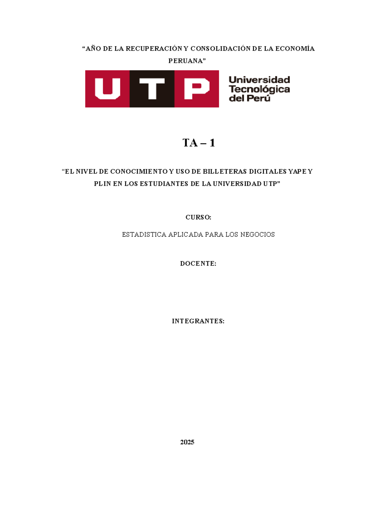 Estadística TA1: Conocimiento y Uso de Billeteras Digitales en UTP ...