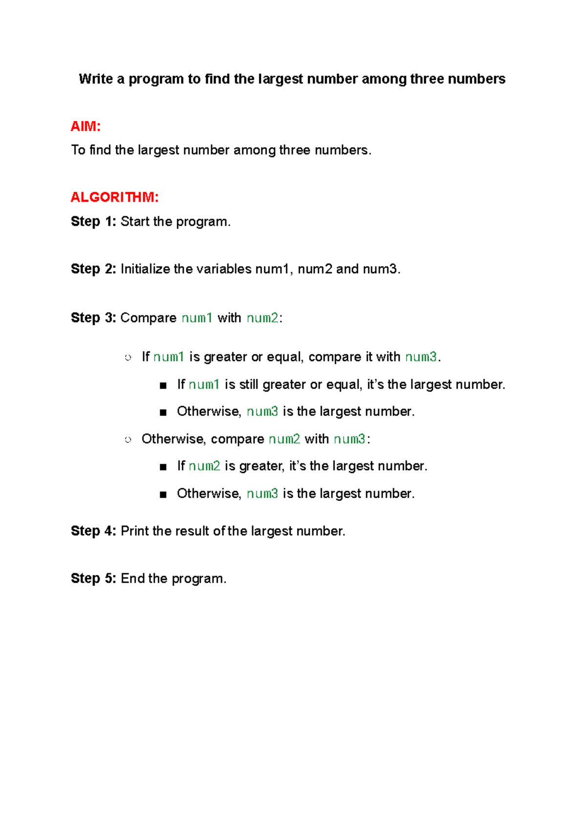 5-To find the largest number among three numbers - ALGORITHM: Step 1 ...