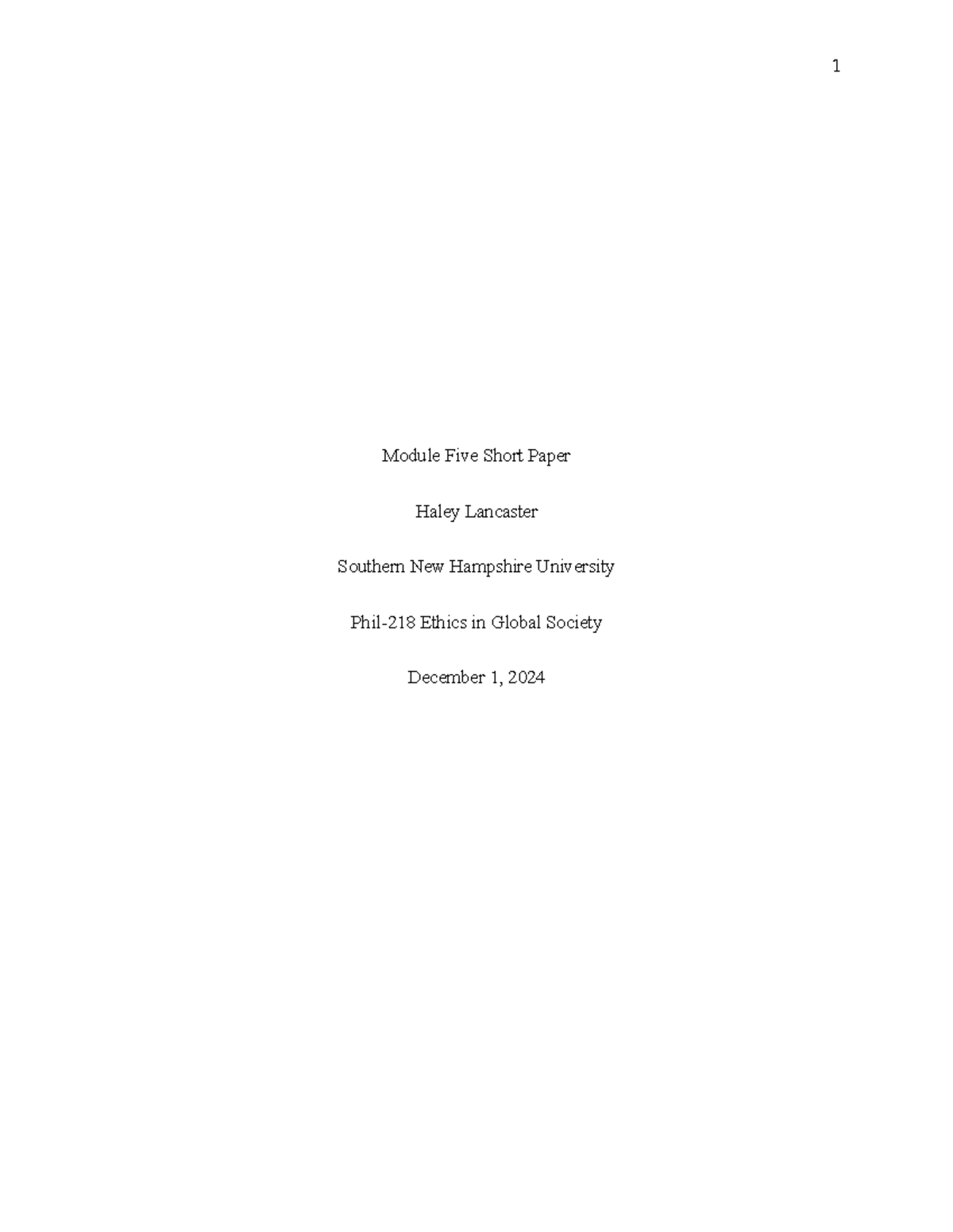 Ethics mod 5 paper - 1 Module Five Short Paper Haley Lancaster Southern ...
