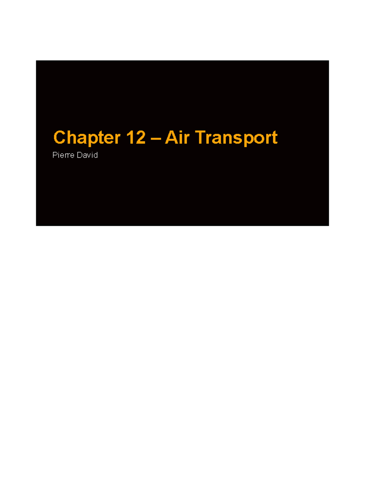 Chapter 12 - Air Transport: Types of Service & Aircraft - Studocu