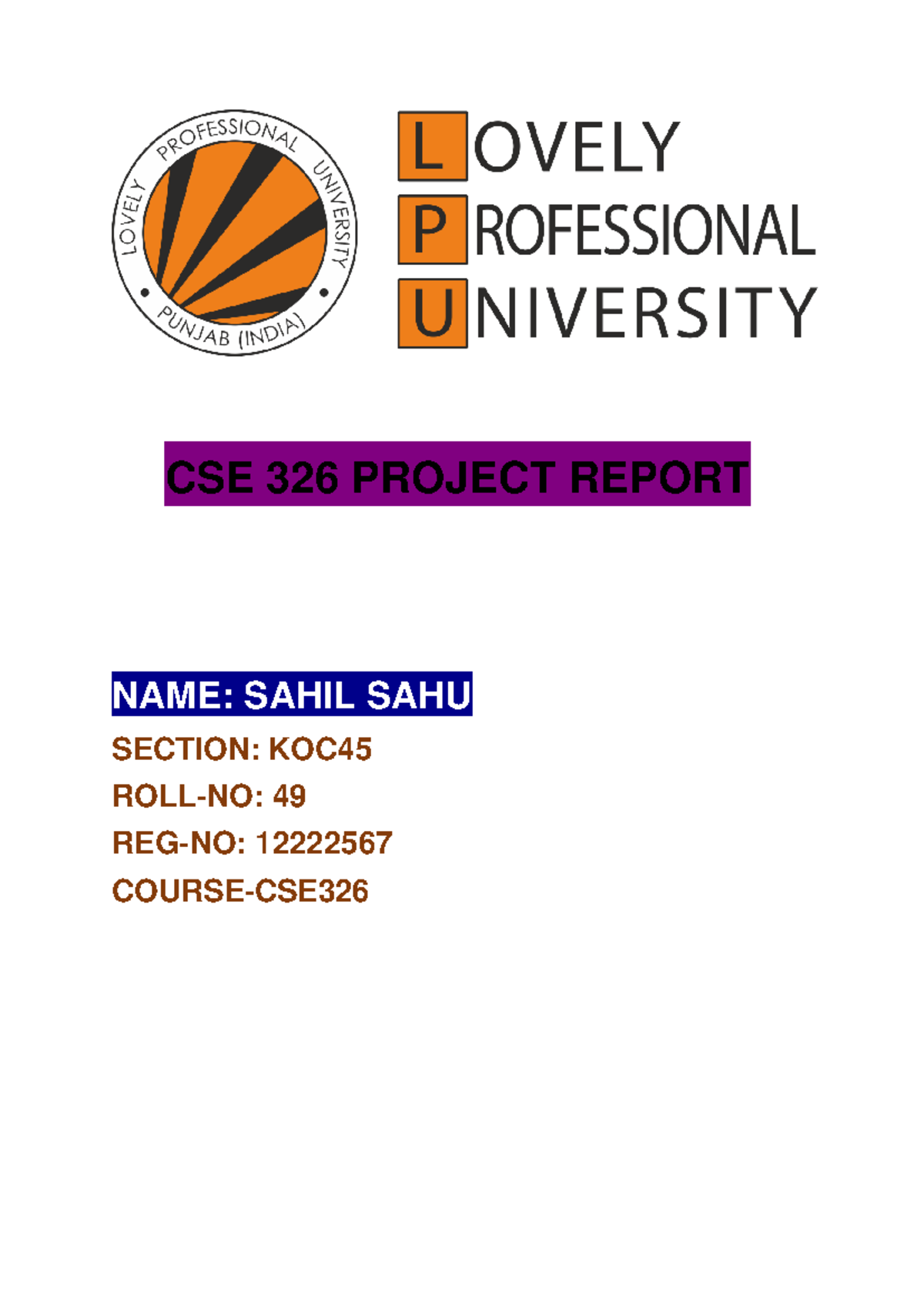Sahil cse326 projrct - Project - CSE 326 PROJECT REPORT NAME: SAHIL SAHU SECTION: KOC ROLL-NO ...