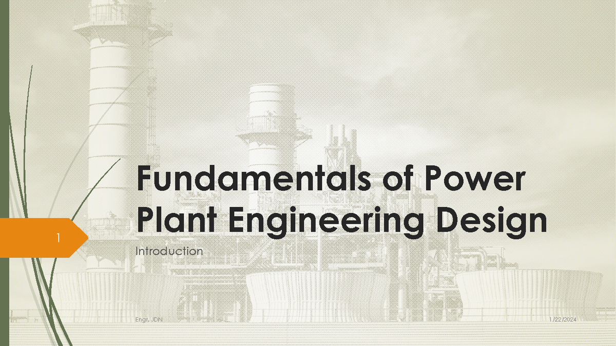 Fundamentals of Power Plant Design (ENGR 101) - Overview and Types ...