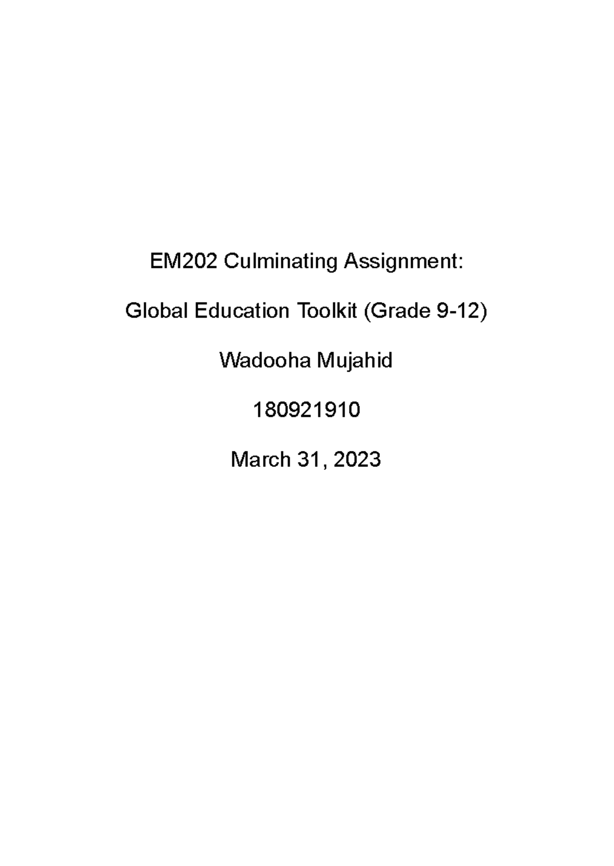 EM202 Culminating Assignment 180921910 - EM202 Culminating Assignment ...