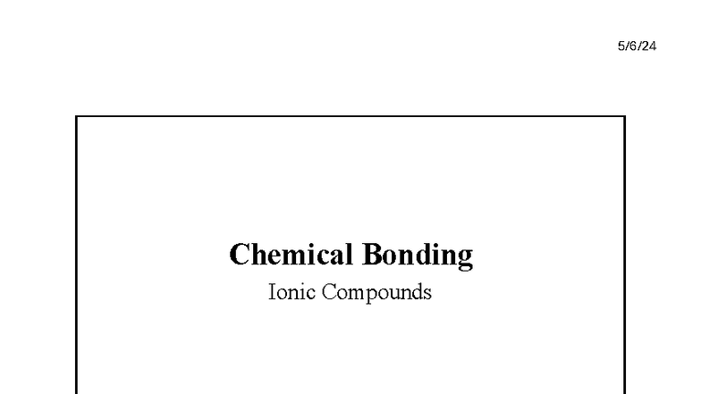 Chemical Bonding: Ionic Compounds Overview and Practice (Course Code: 3 ...