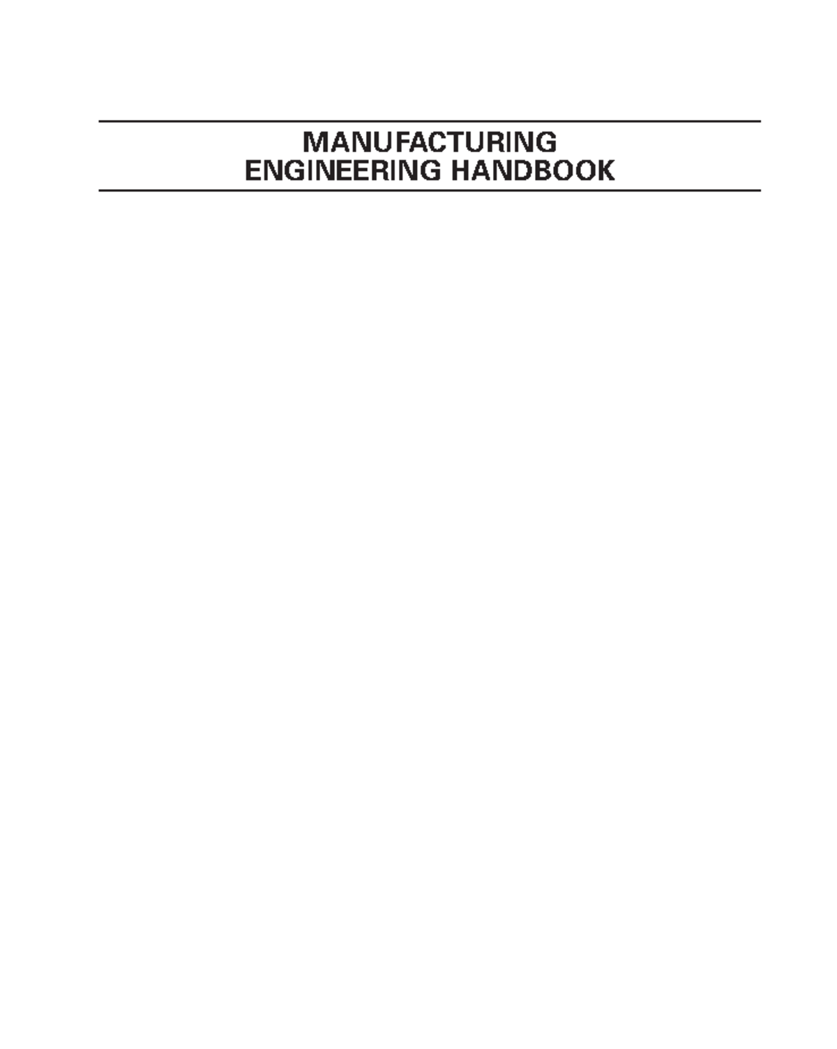Book-summary - Manufacturing - MANUFACTURING ENGINEERING HANDBOOK ...