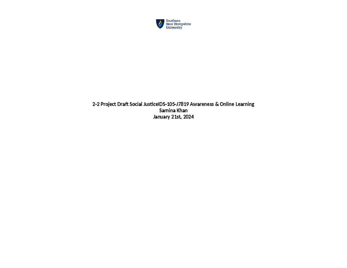 IDS 105 Project 2-2 Social Justice Samina - 2-2 Project Draft Social ...