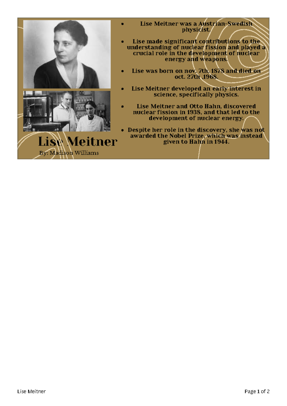 Lise Meitner - Lise Meitner By: Madison Williams Lise Meitner was a ...