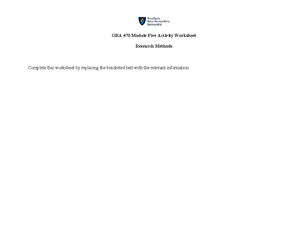 GRA 470 Module 5 Activity: Research Methods Worksheet - Studocu