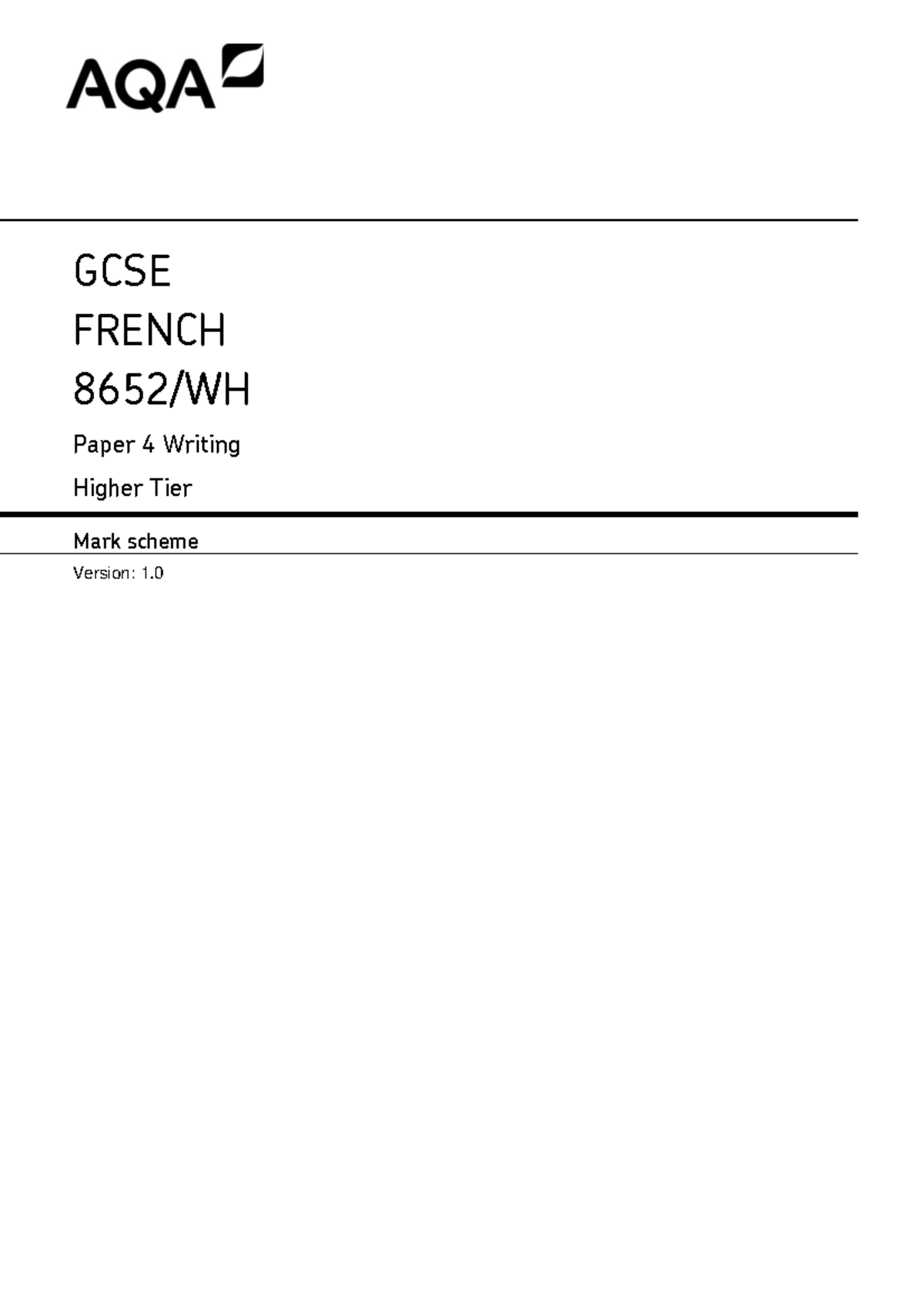 GCSE FRENCH Paper 4 Writing Higher Tier Mark Scheme (Version 1.0) - Studocu
