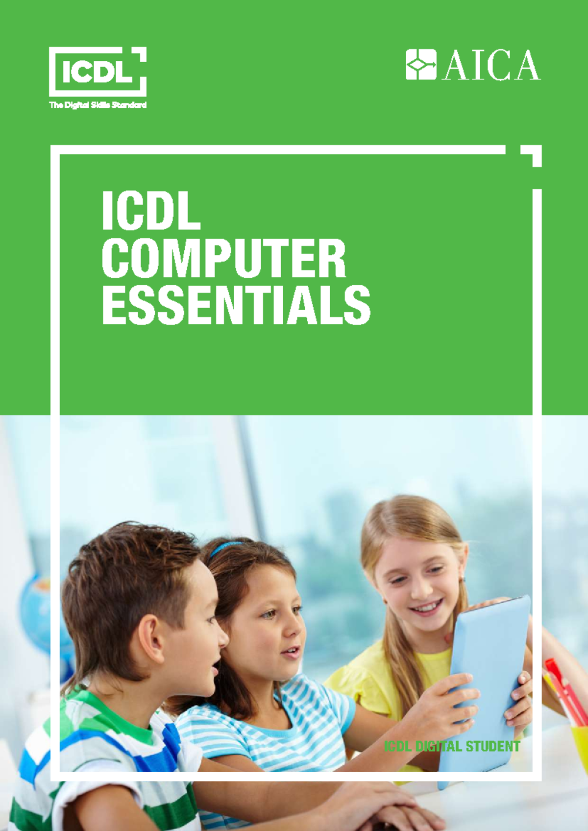 ICDL Computer Essentials: Guida alla Certificazione di Informatica ...