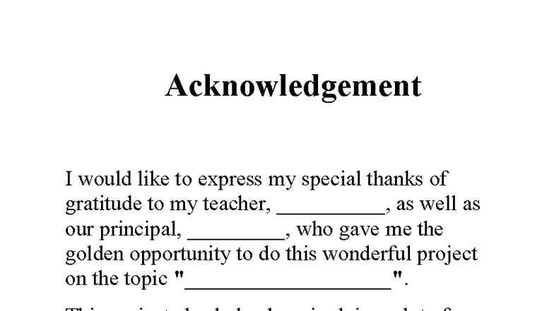 Acknowledgement sample - Acknowledgement I would like to express my ...
