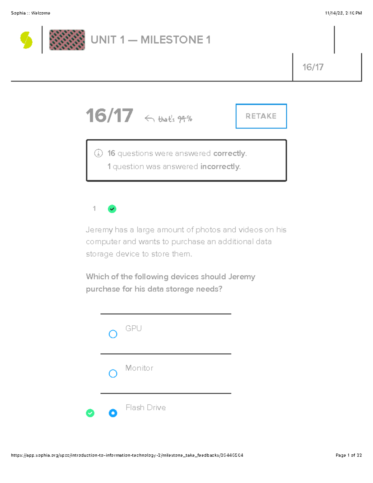 Intro To IT Unit 1 Milestone Sophia.Org - 1 16 / 17 that's 94% RETAKE ...