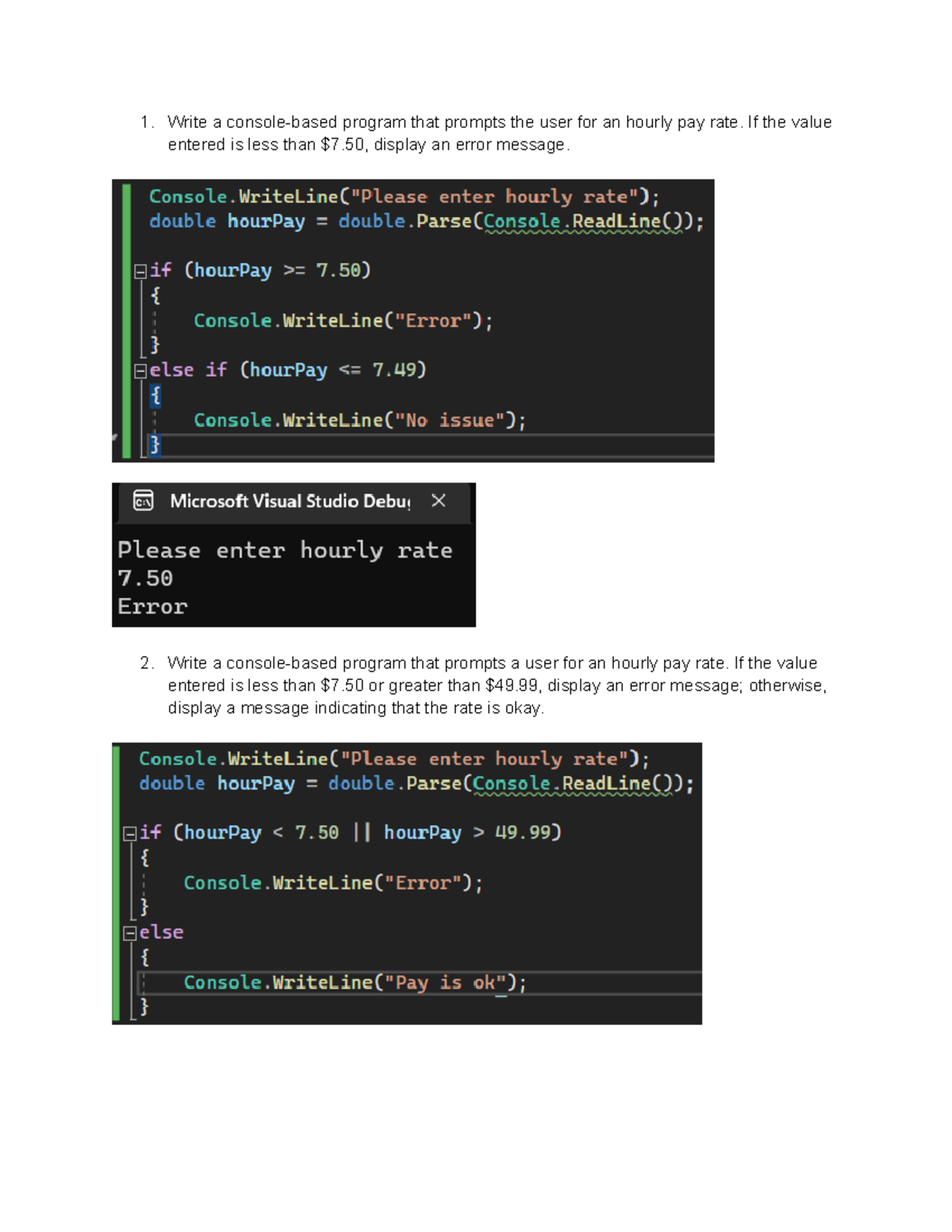 Assignment 3 - Write a console-based program that prompts the user for ...