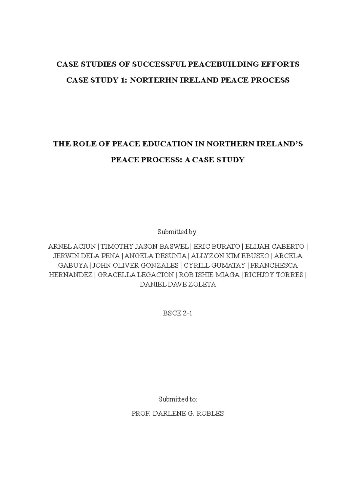 CASE STUDY 1: PEACE EDUCATION IN NORTHERN IRELAND'S PEACE PROCESS - Studocu