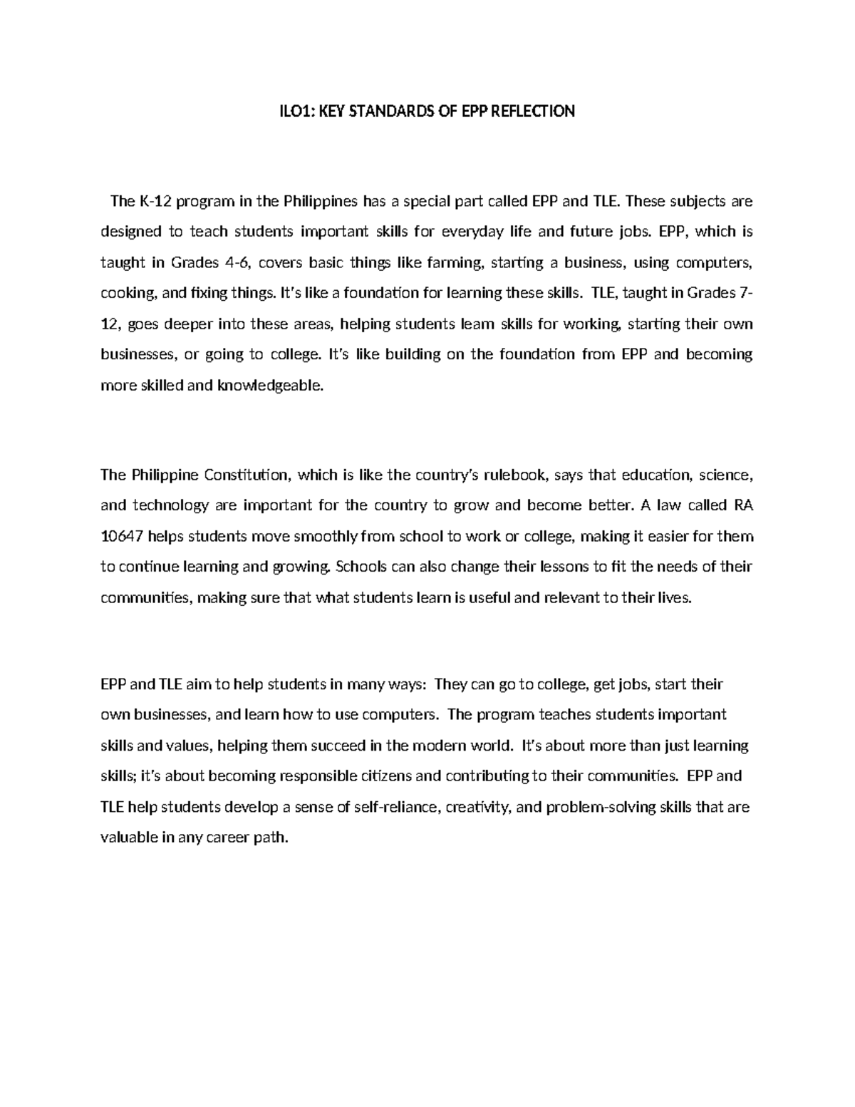 TLE reflection ILO1 - ILO1: KEY STANDARDS OF EPP REFLECTION The K-12 program in the Philippines ...