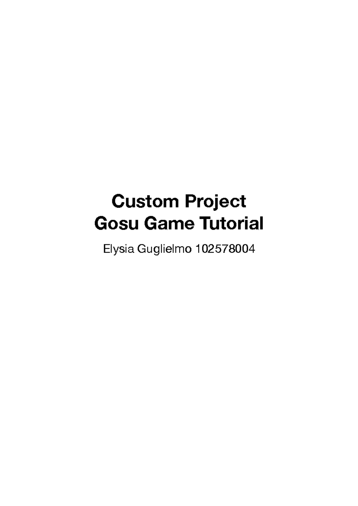 Gosu Game Tutorial: Custom Project Walkthrough and Methods - Studocu