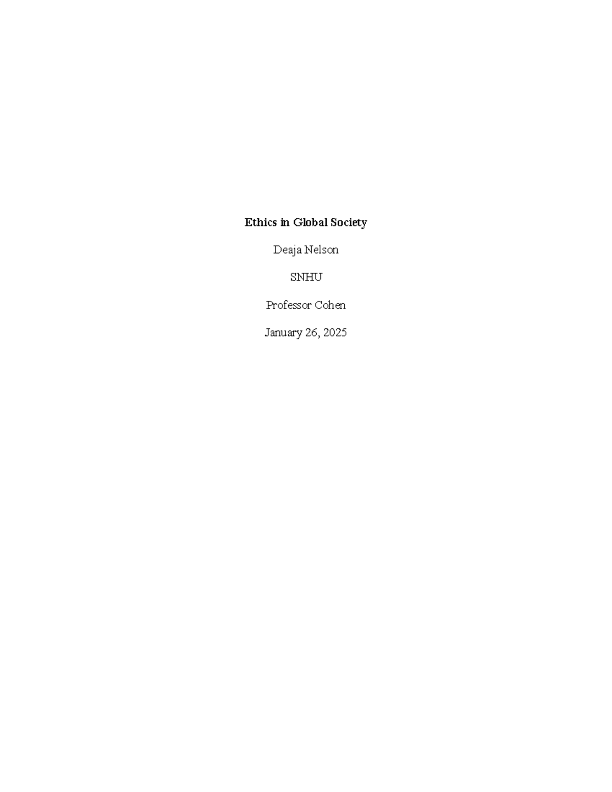 PHL 218 3-1 Short paper - Ethics in Global Society Deaja Nelson SNHU ...