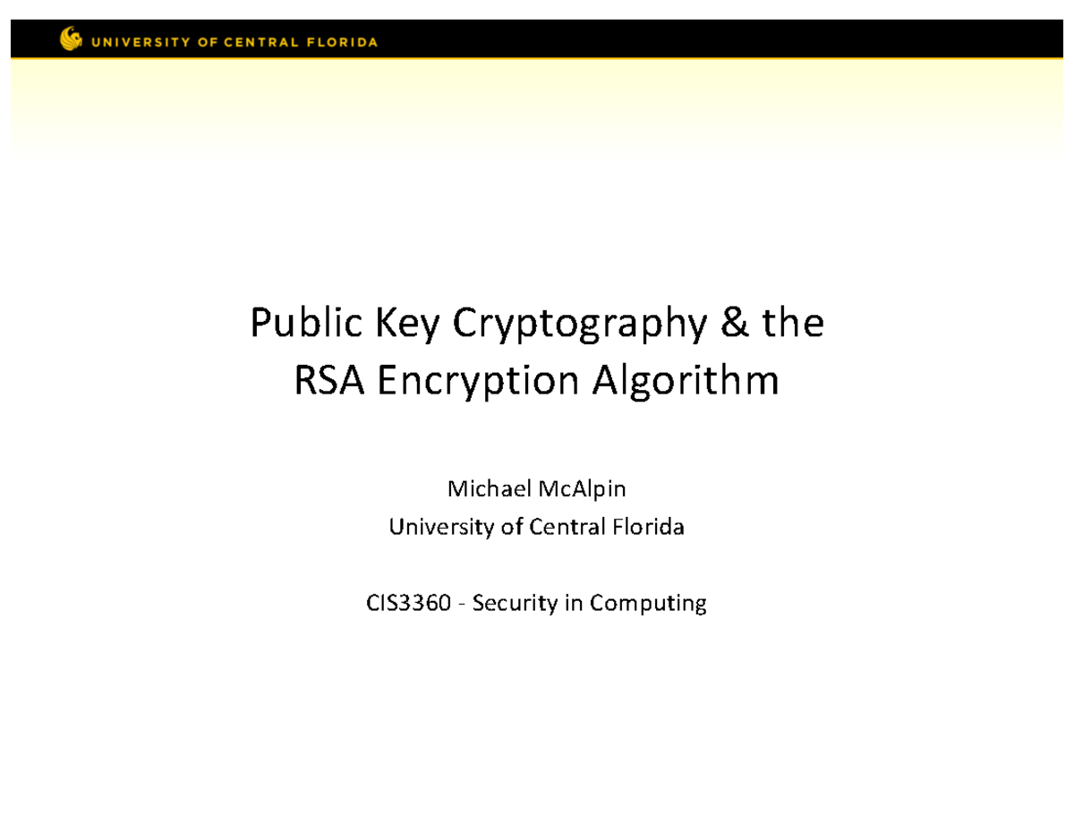 CIS3360 Final Exam Notes: Public Key Cryptography & RSA Algorithm ...