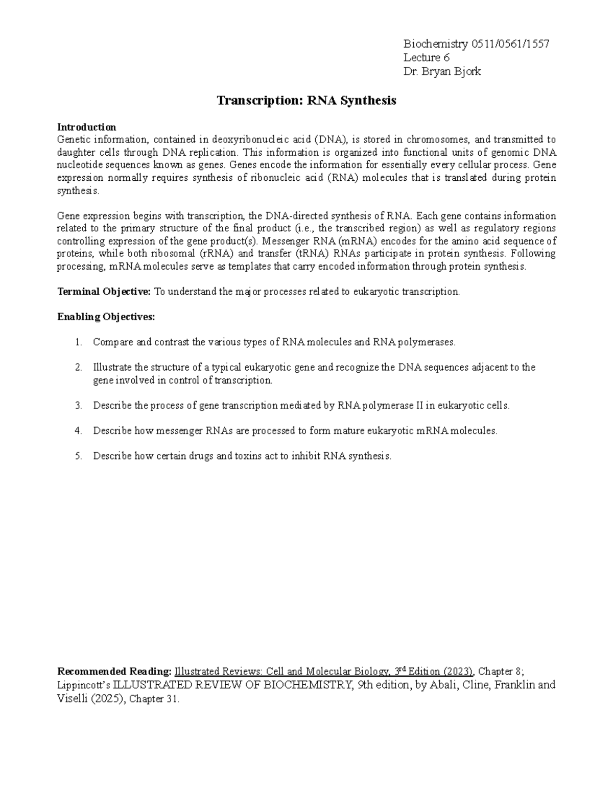 Biochemistry 0511/0561/1557 Lecture 6: RNA Transcription & Processing ...