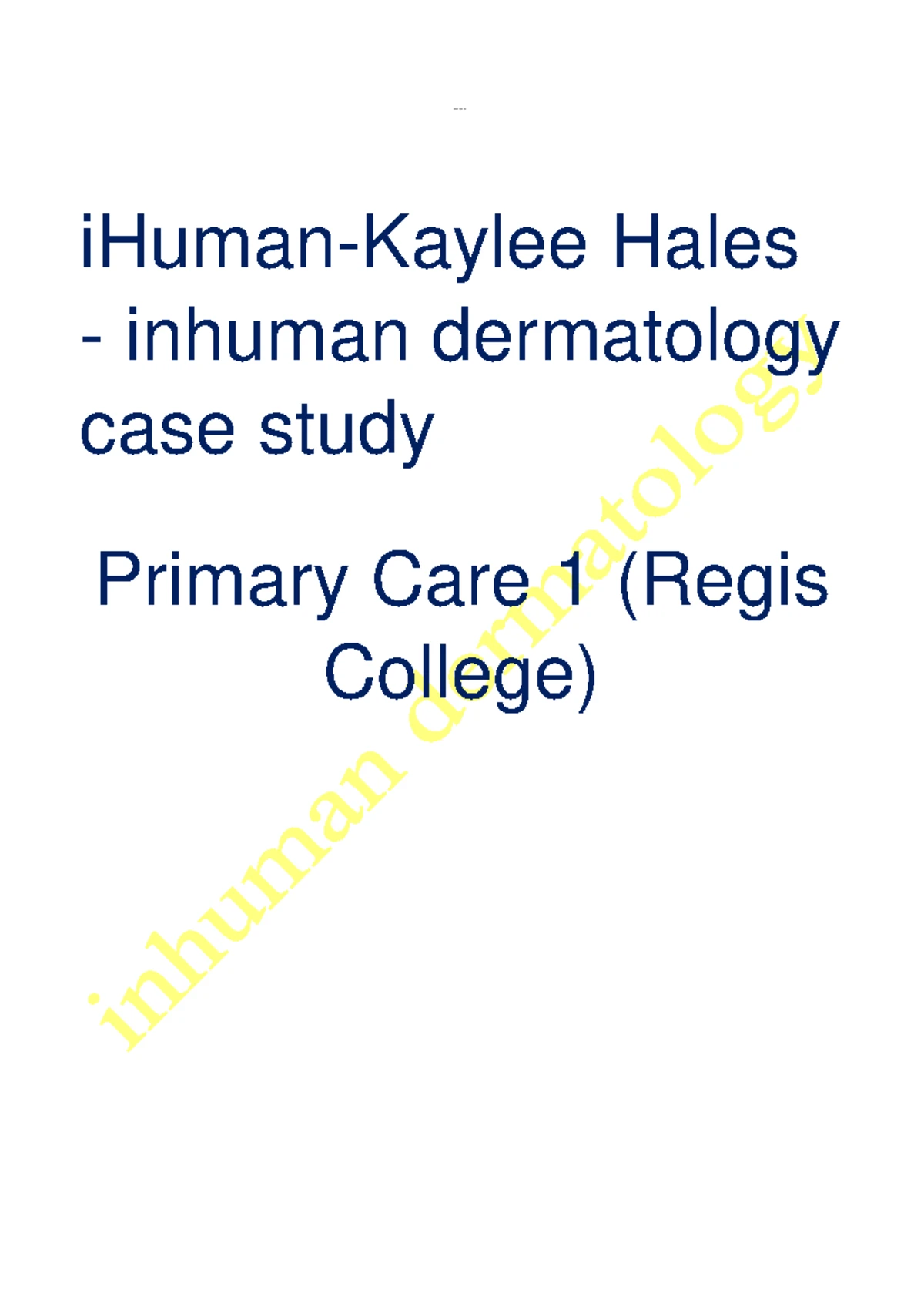 Case Study: iHuman - Kaylee Hales Dermatology Assessment (PC1) - Studocu