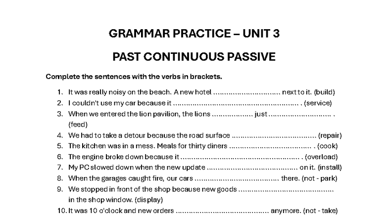 Unit 3 - Grammar Practice: Past Continuous Passive & Adjectives - Studocu