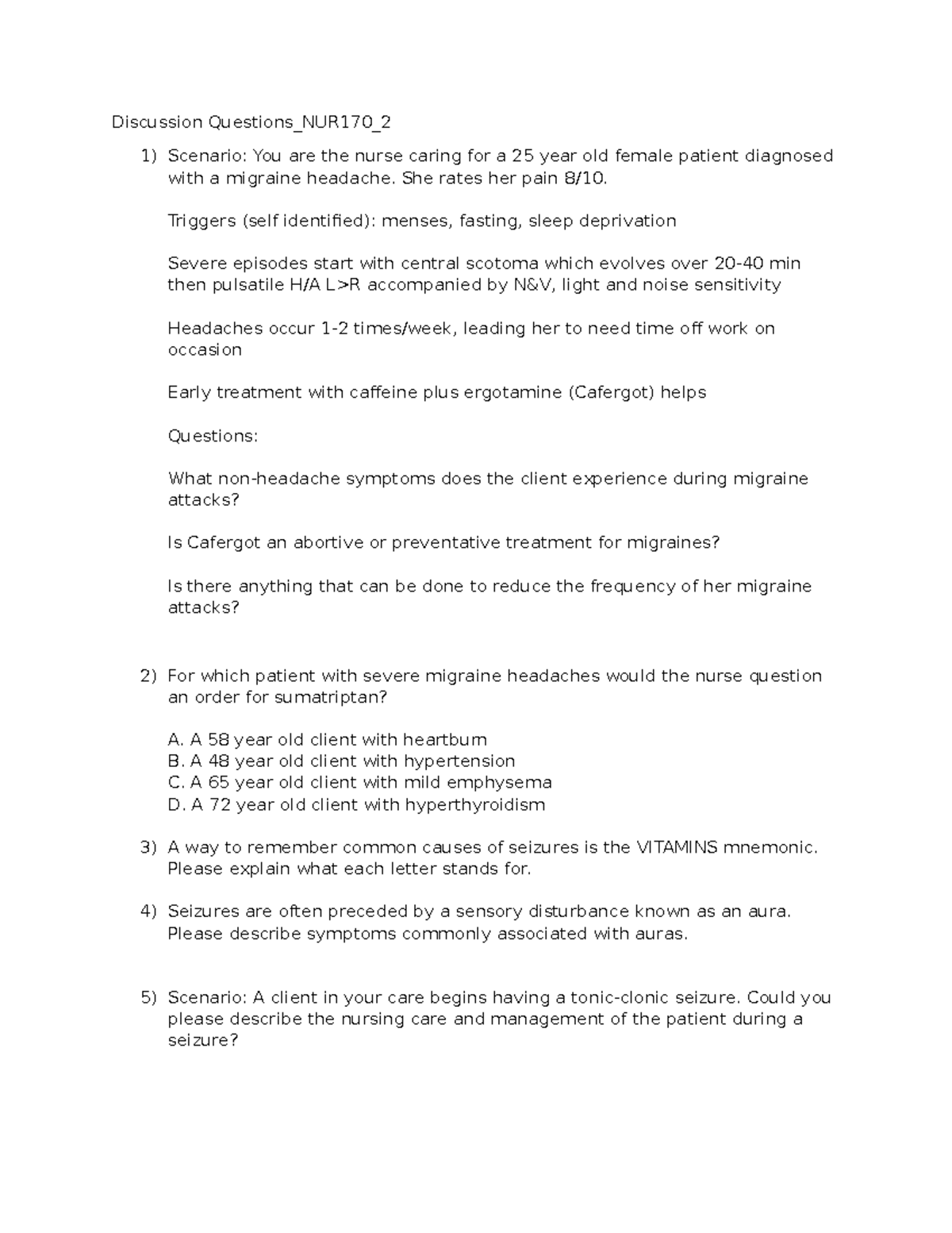 Discussion Questions for NUR170: Neurological and Respiratory Care ...