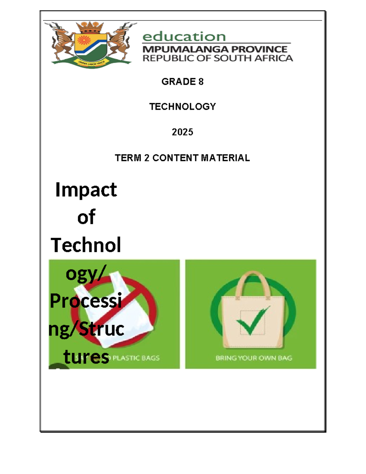 GRADE 8 TECHNOLOGY 2025 TERM 2 MATERIALS: Impact of Tech Processing ...