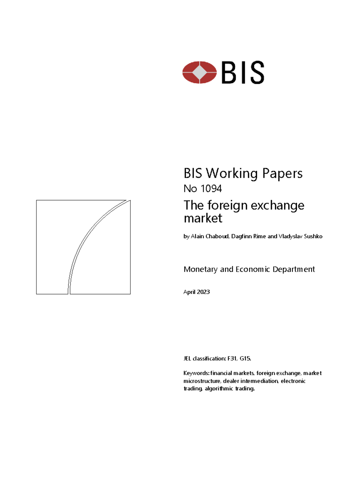 BIS Working Papers No. 1094: Dynamics of the Foreign Exchange Market ...