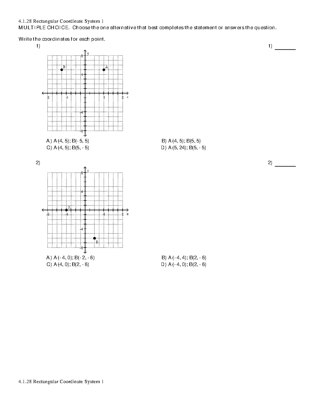 coordinate system - 4.1 Rectangular Coordinate System 1 MULTIPLE CHOICE. Choose the one ...