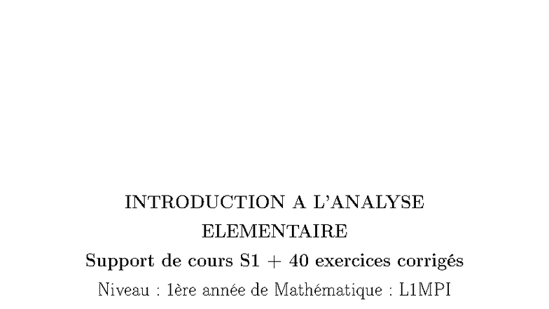 Cours d'Analyse - 1ère Année Mathématiques L1MPI : Exercices Corrigés ...