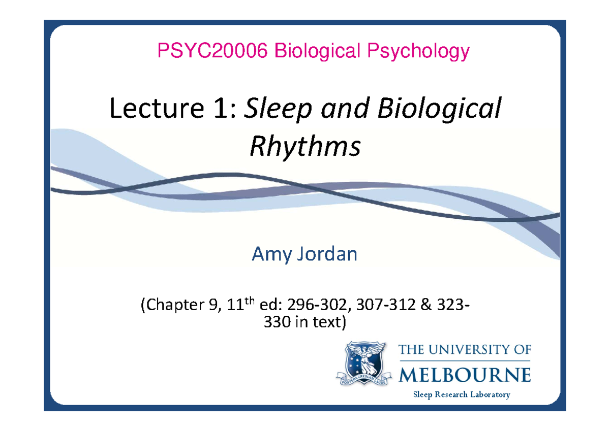 Lecture notes, lecture 7 - Sleep and biological rhythms - Biological ...