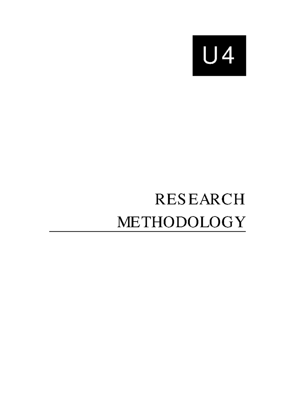 U4: Research Methodology Overview - Studocu