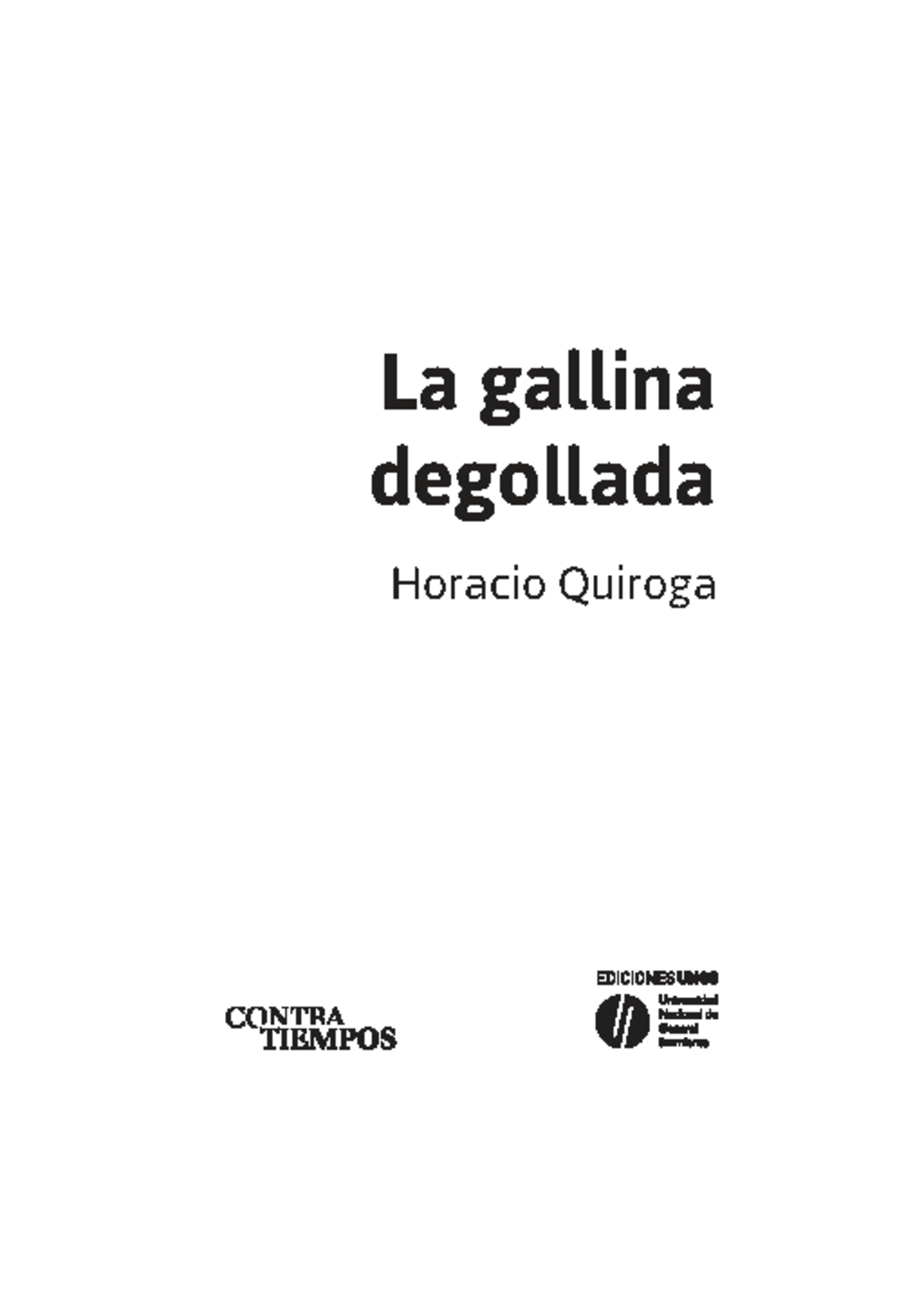 La gallina degollada - Horacio Quiroga (Final Exam Notes) - Studocu