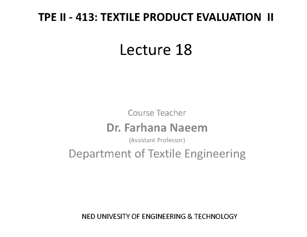 TPE II 413: Textile Product Evaluation II - Lecture 18 Notes - Studocu