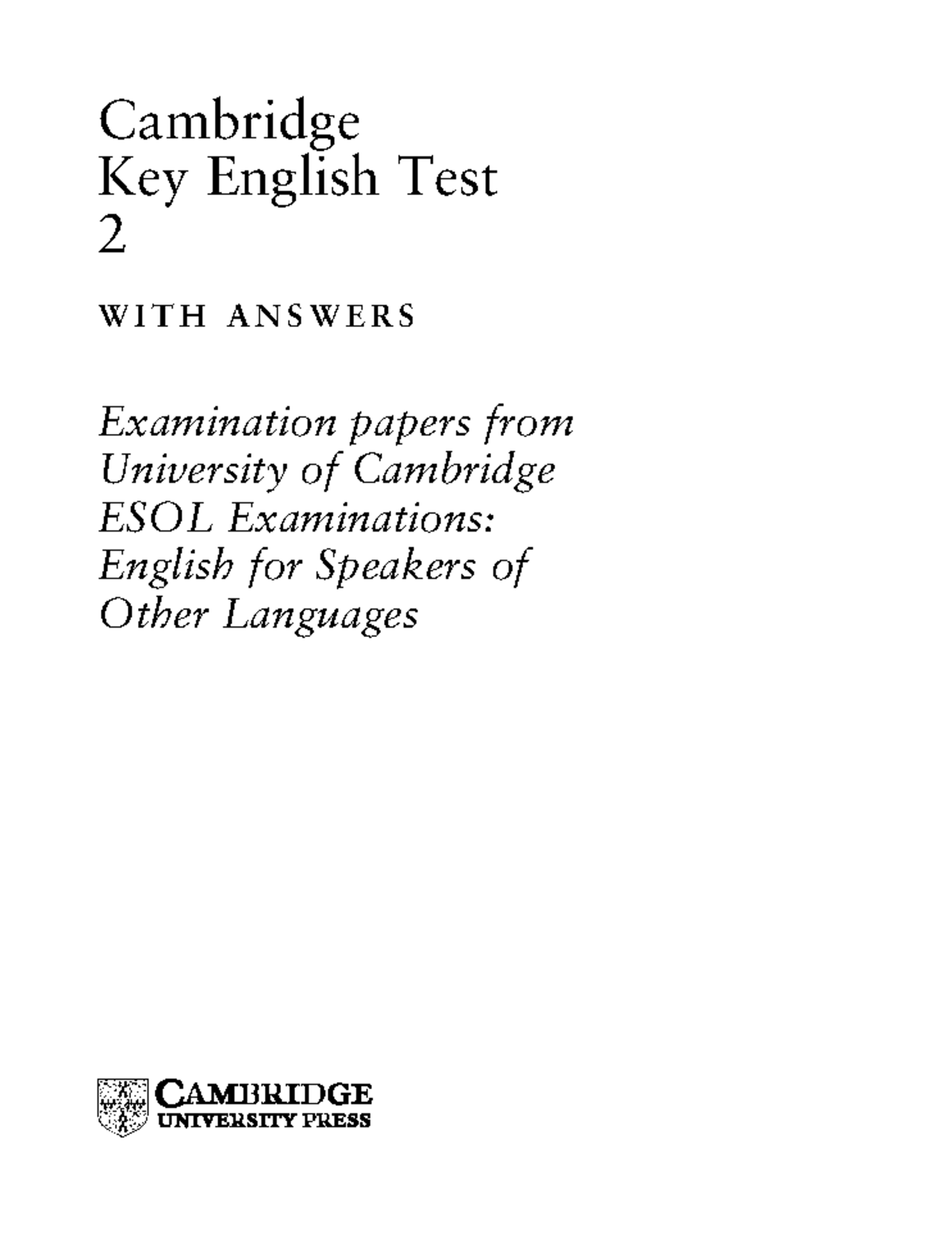 KET 2: Cambridge Key English Test 2 with Answers - Studocu