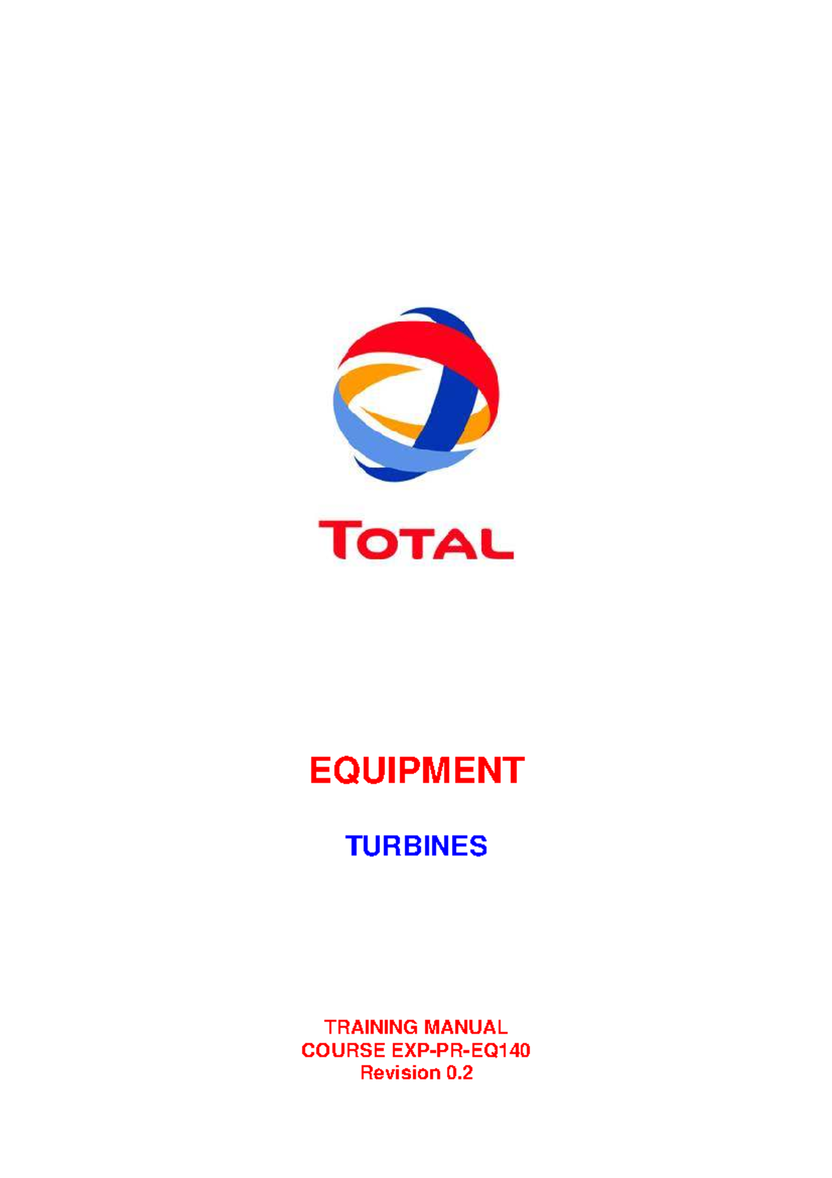 EQUIPMENT TURBINES TRAINING MANUAL (COURSE 1767622480) Revision 0.2 ...