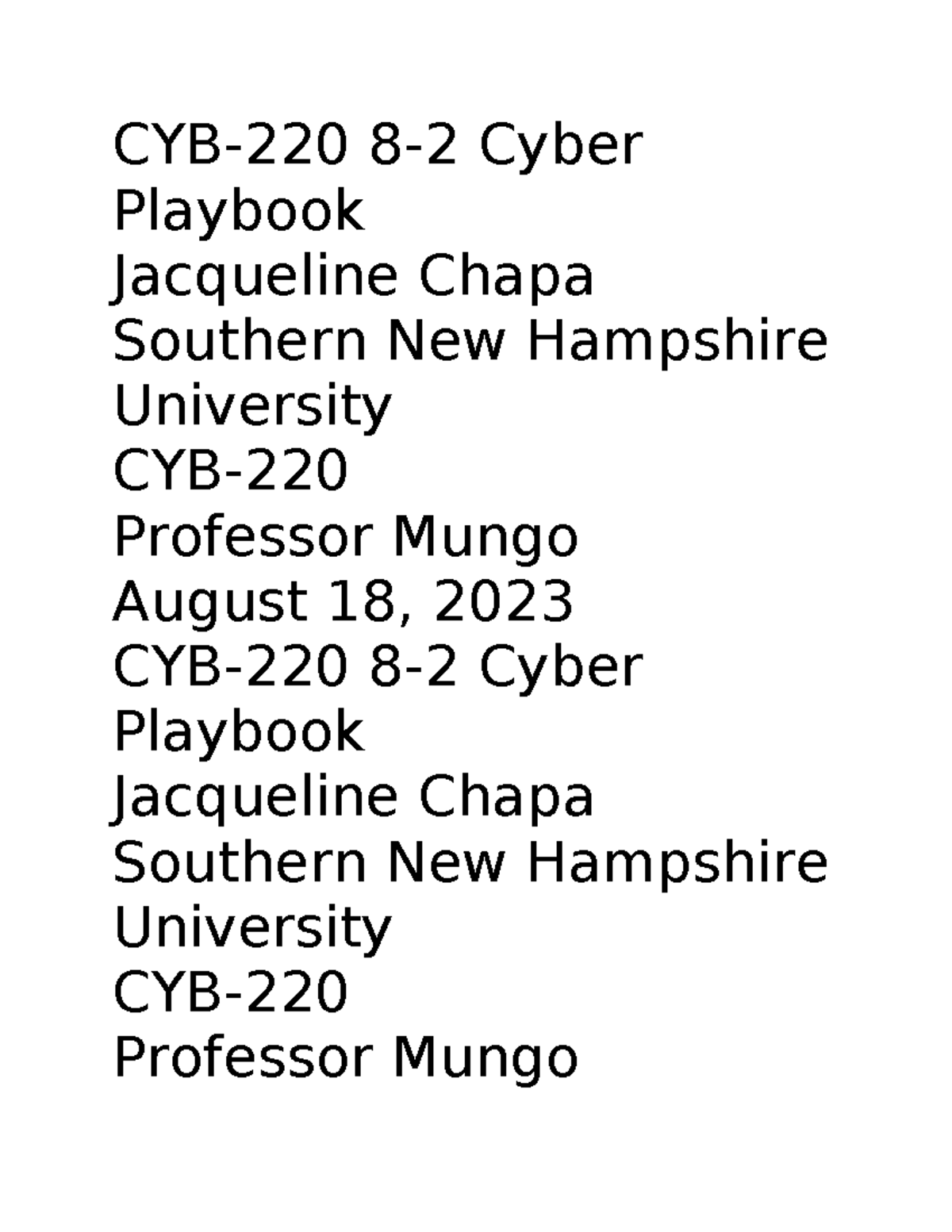 CYB 220 8-2 Cyber Playbook by Tyler Riggs & Jacqueline Chapa - Studocu
