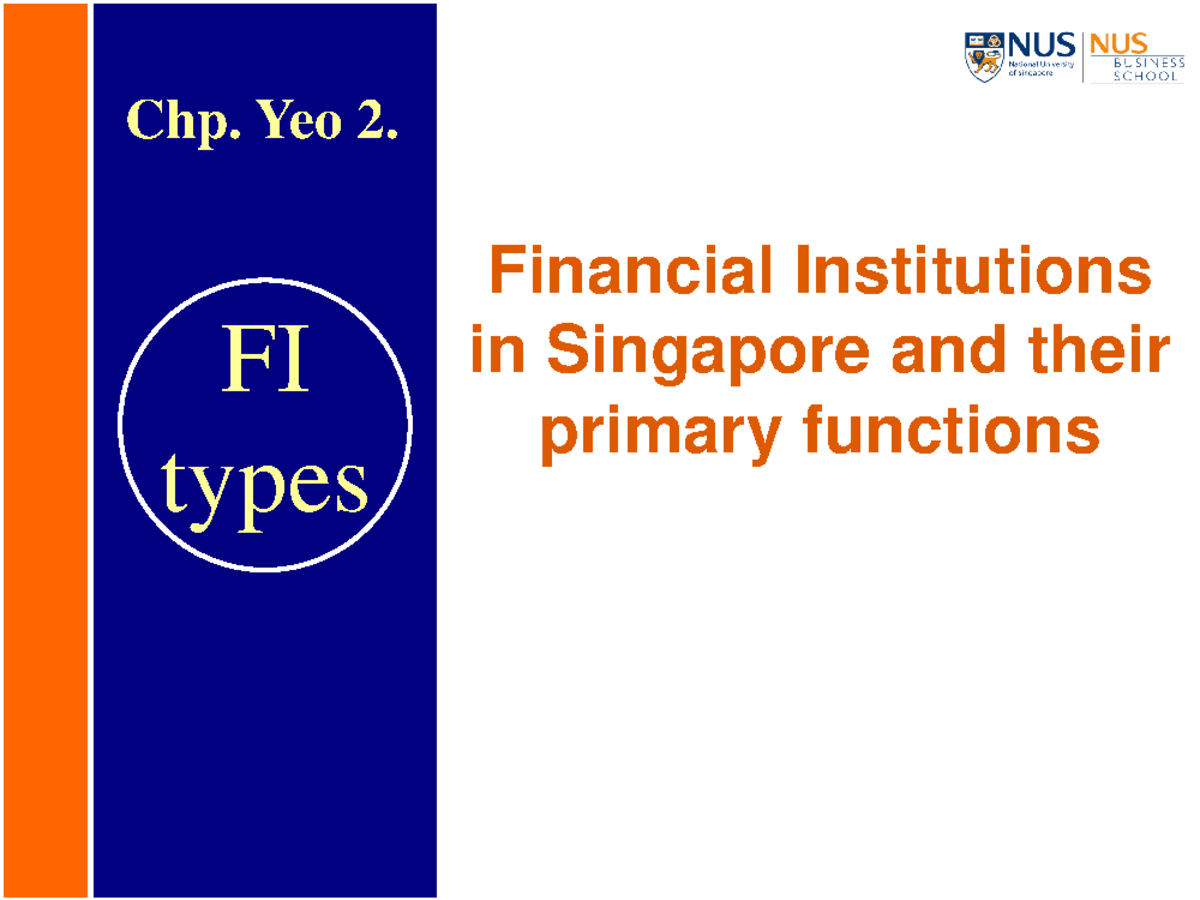 Week3 FIstypes 20210823 final - Chp. Yeo 2. FI types Financial ...